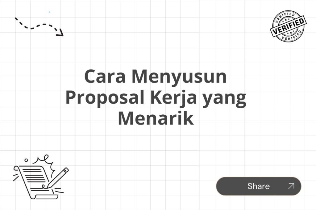 Cara Menyusun Proposal Kerja yang Menarik dan Dilirik HRD