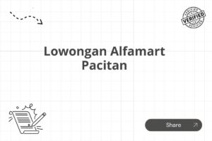 Lowongan Alfamart Pacitan Tahun 2025 (Apply Now)