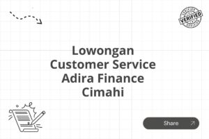 Lowongan Customer Service Adira Finance Cimahi Tahun 2025 (Resmi)