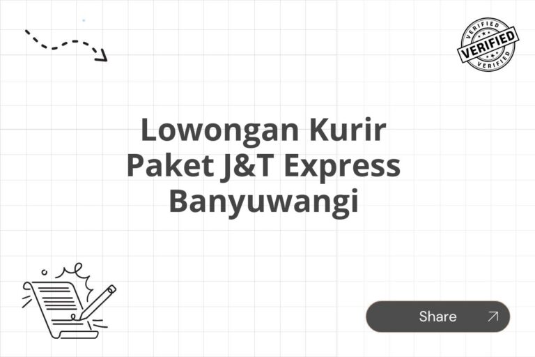 Lowongan Kurir Paket J&T Express Banyuwangi Tahun 2025 (Resmi)