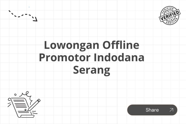 Lowongan Offline Promotor Indodana Serang Tahun 2025 (Resmi)
