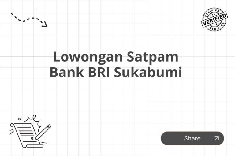 Lowongan Satpam Bank BRI Sukabumi Tahun 2025 (Lamar Sekarang)